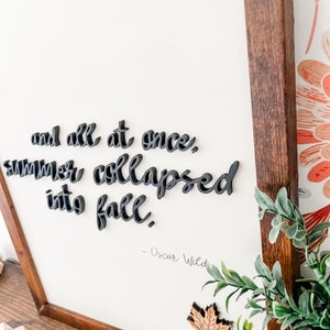 Summer Collapsed Into Fall Quote, Fall Home Decor, Lasercut Wood Sign ...