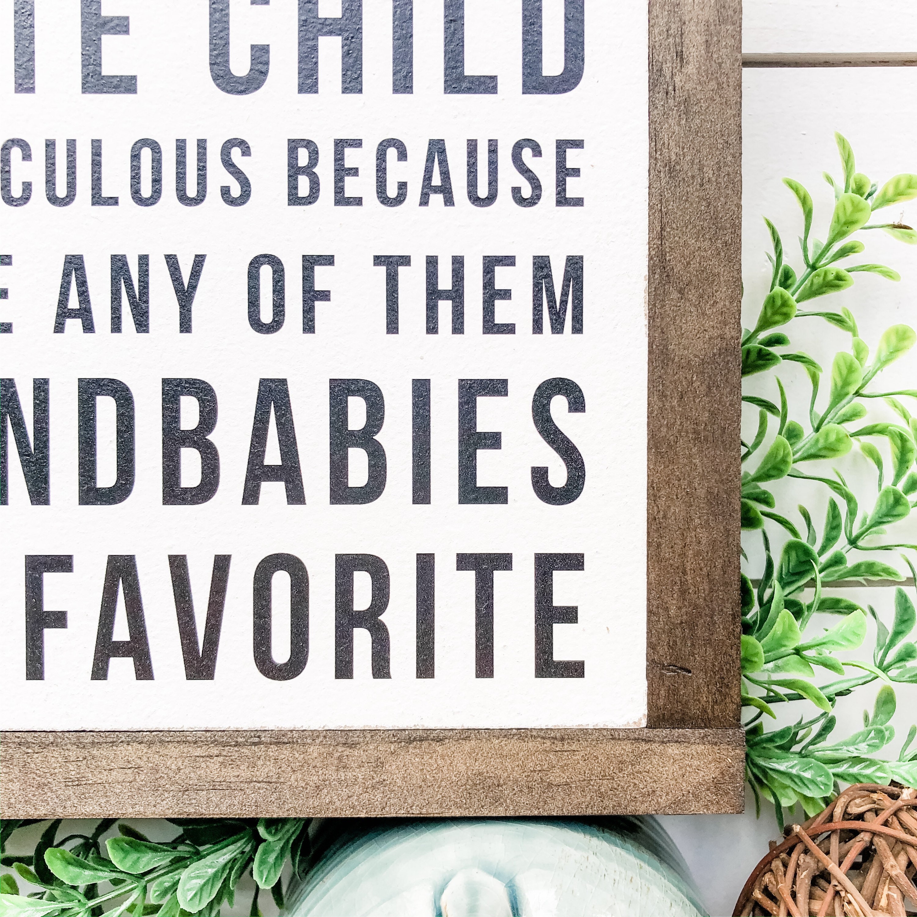 Home Decor Sign / Favorite Child Saying / Wooden Sign / - Etsy