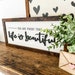 Life is Beautiful Wood Sign, Farmhouse Wooden Sign, Inspirational ...