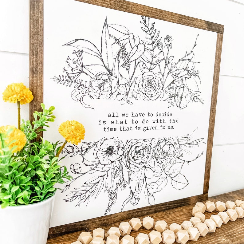 Inspirational Quotes Floral Themed Sign Farmhouse Decor - Etsy