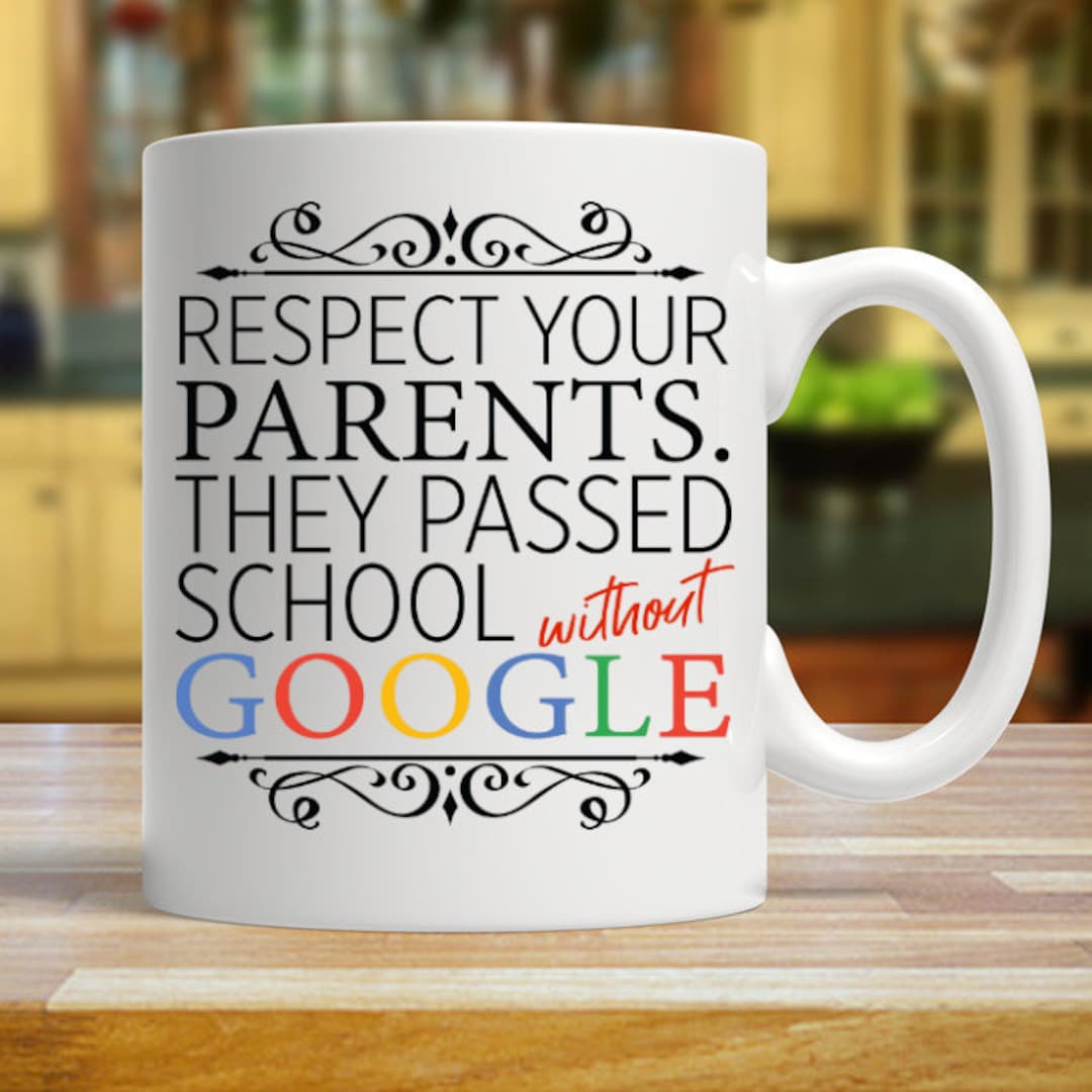 Respect Your Parents... Funny Coffee Mug Gift Mug Parenting Gift Funny ...