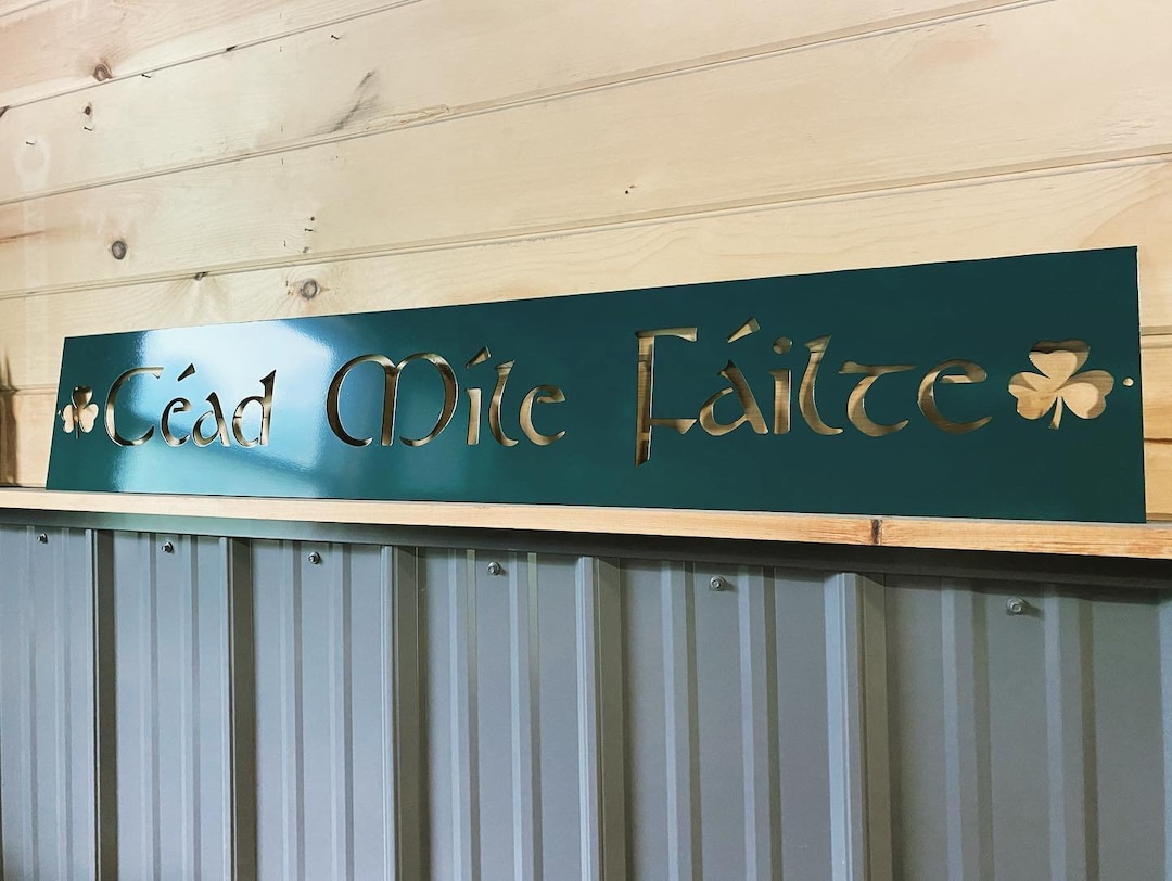 Céad Míle Fáilte Sign Metal Céad Míle Fáilte Sign A Hundred Thousand ...