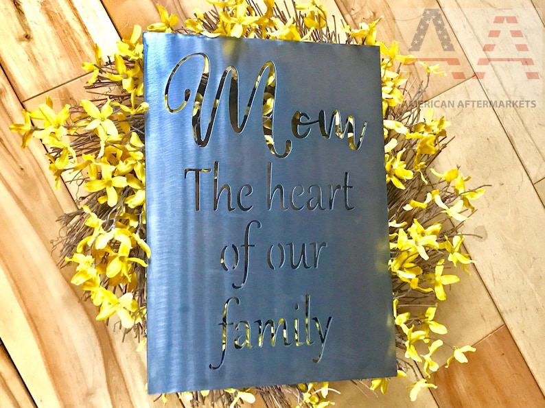 Mom the Heart of Our Family Metal Sign Mom Sign - Etsy