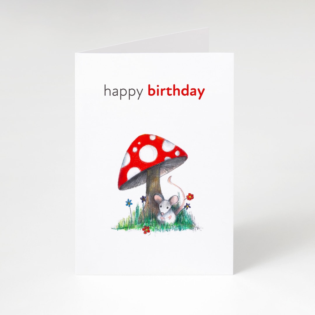 Happy Birthday Mouse and Toadstool Birthday Card Animal Birthday Card ...