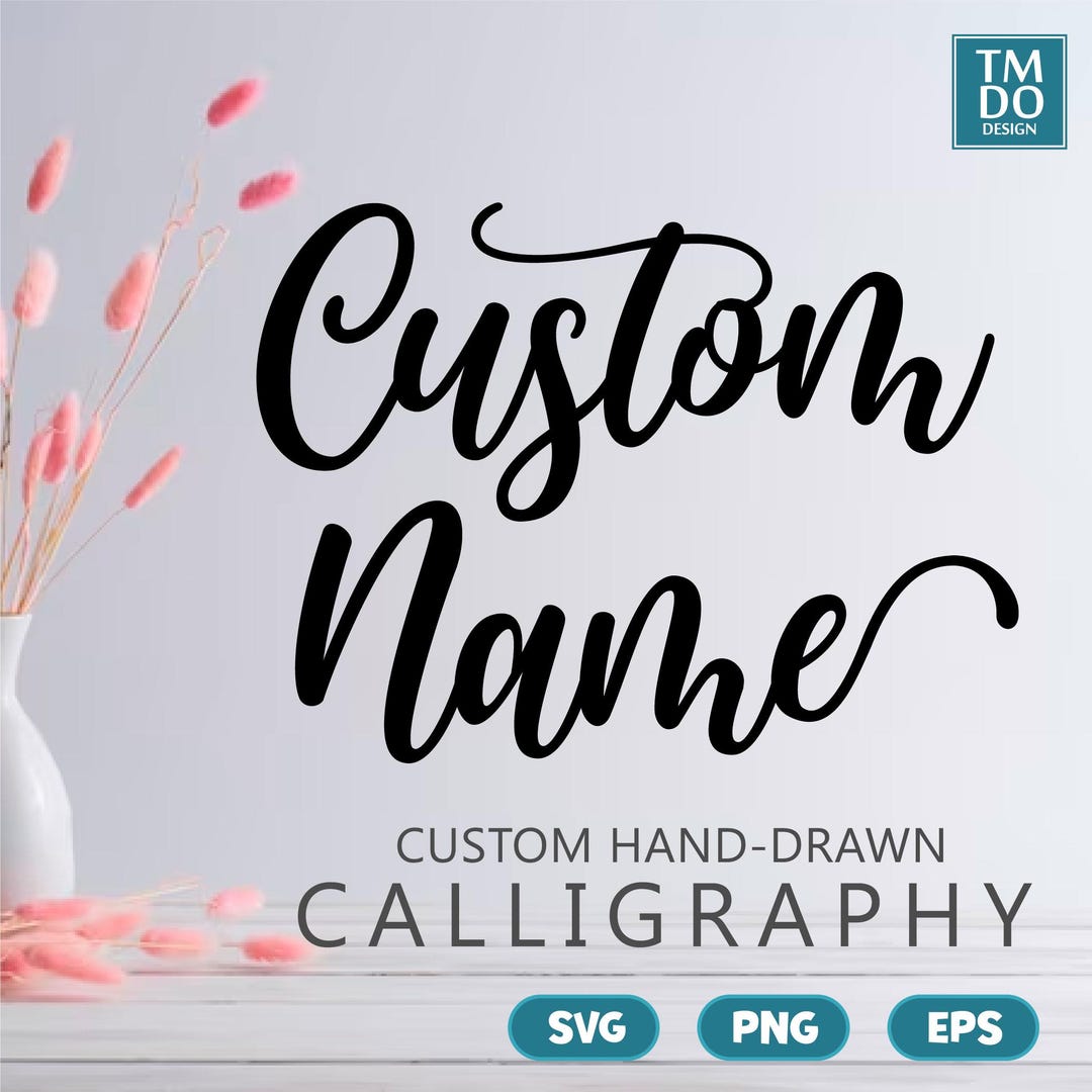 Custom Name Svg, Custom Name Png, Personalized Name Svg, Create Custom ...