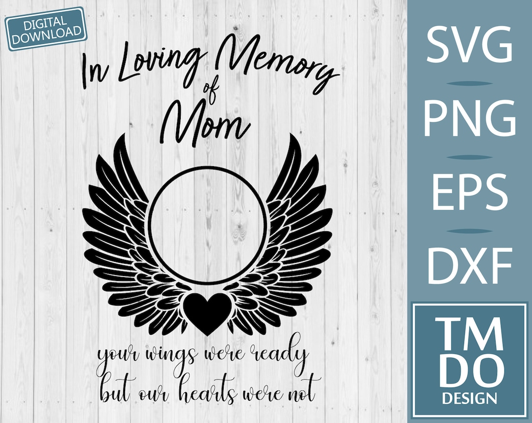 In Loving Memory of Mom Svg Mom Memorial SVG RIP Mom - Etsy