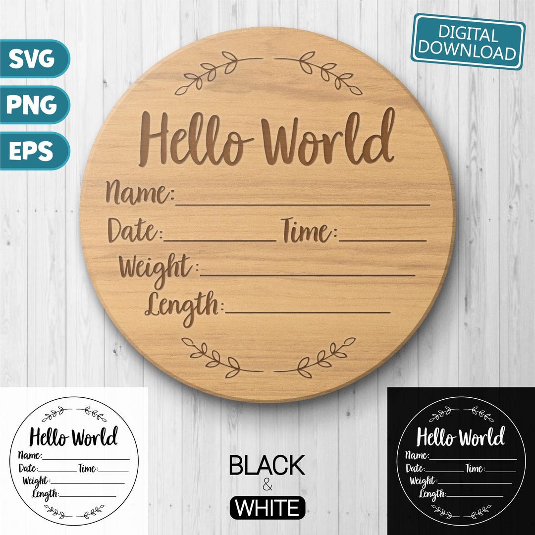 Birth Announcement SVG, Hello World SVG Sign, Newborn Stats Sign PNG ...