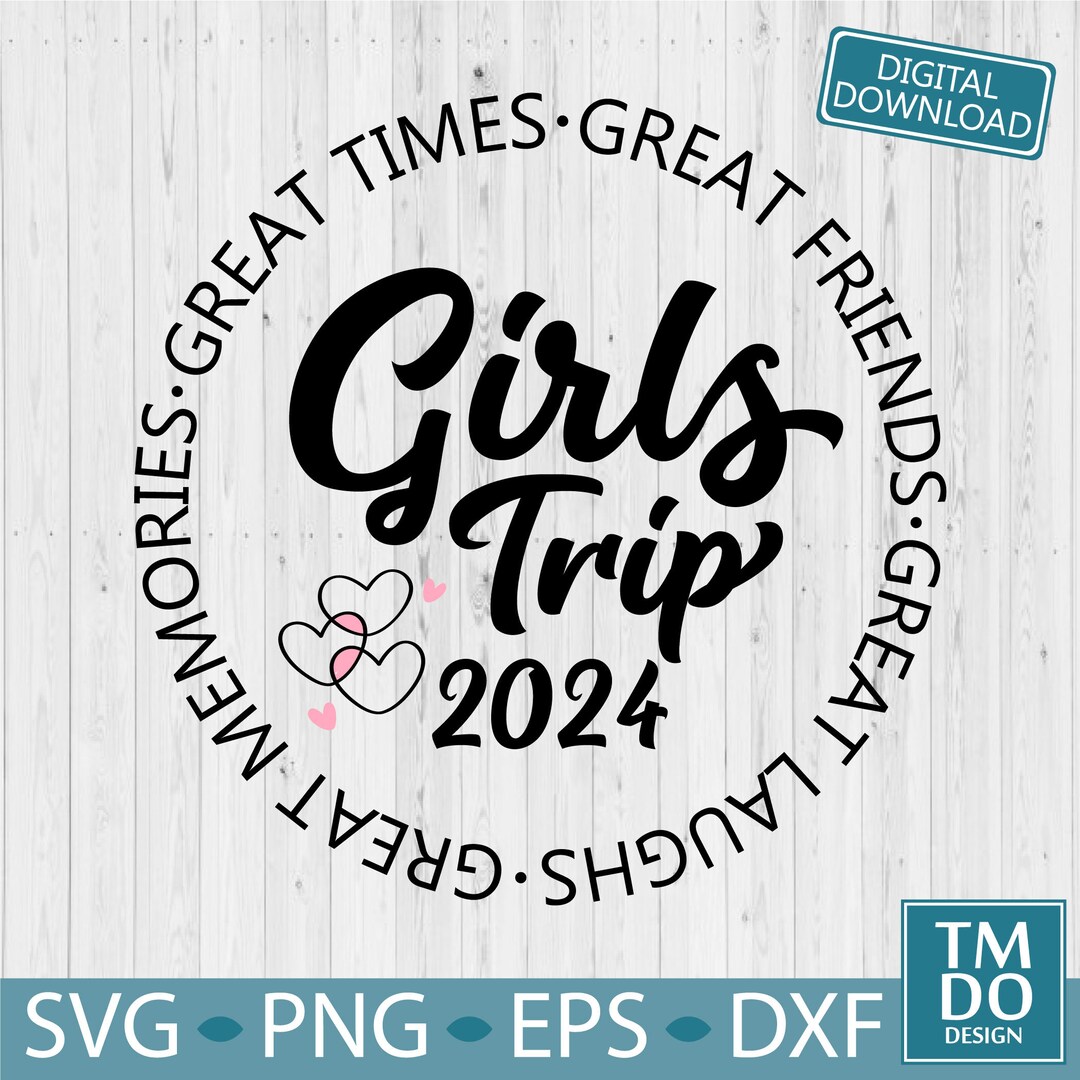 Girls Trip SVG, Girls Cruise Svg, Girls Weekend Svg, Lets Go Girls Svg ...