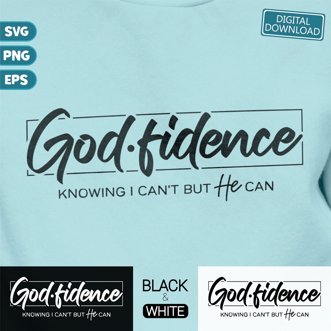 Godfidence Svg, Bible Verse Svg, Faith Over Fear Svg, God Fidence Png ...