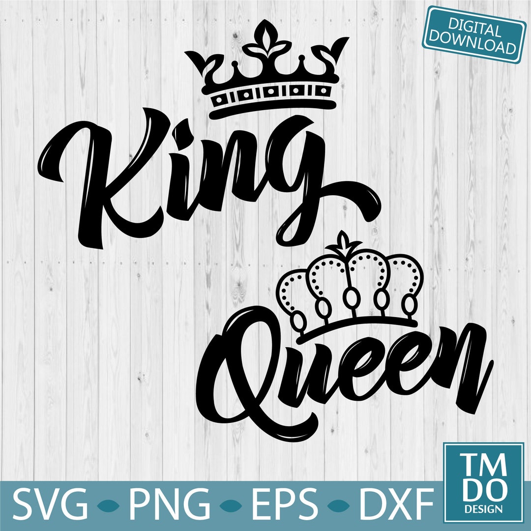 King SVG Queen SVG, Valentines Day Svg, Queen Crown Svg, His and Hers ...