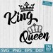 King SVG Queen SVG, Valentines Day Svg, Queen Crown Svg, His and Hers ...