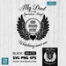 Dad Memorial PNG, RIP Dad Svg, Loss of Dad, in Loving Memory Png, Dad ...