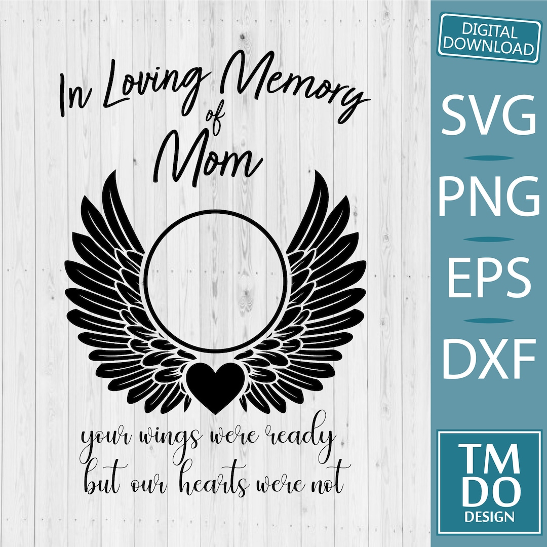 Mom Memorial Svg, Memorial Svg, Rip Mom Svg, Mom in Heaven Svg, Mom ...