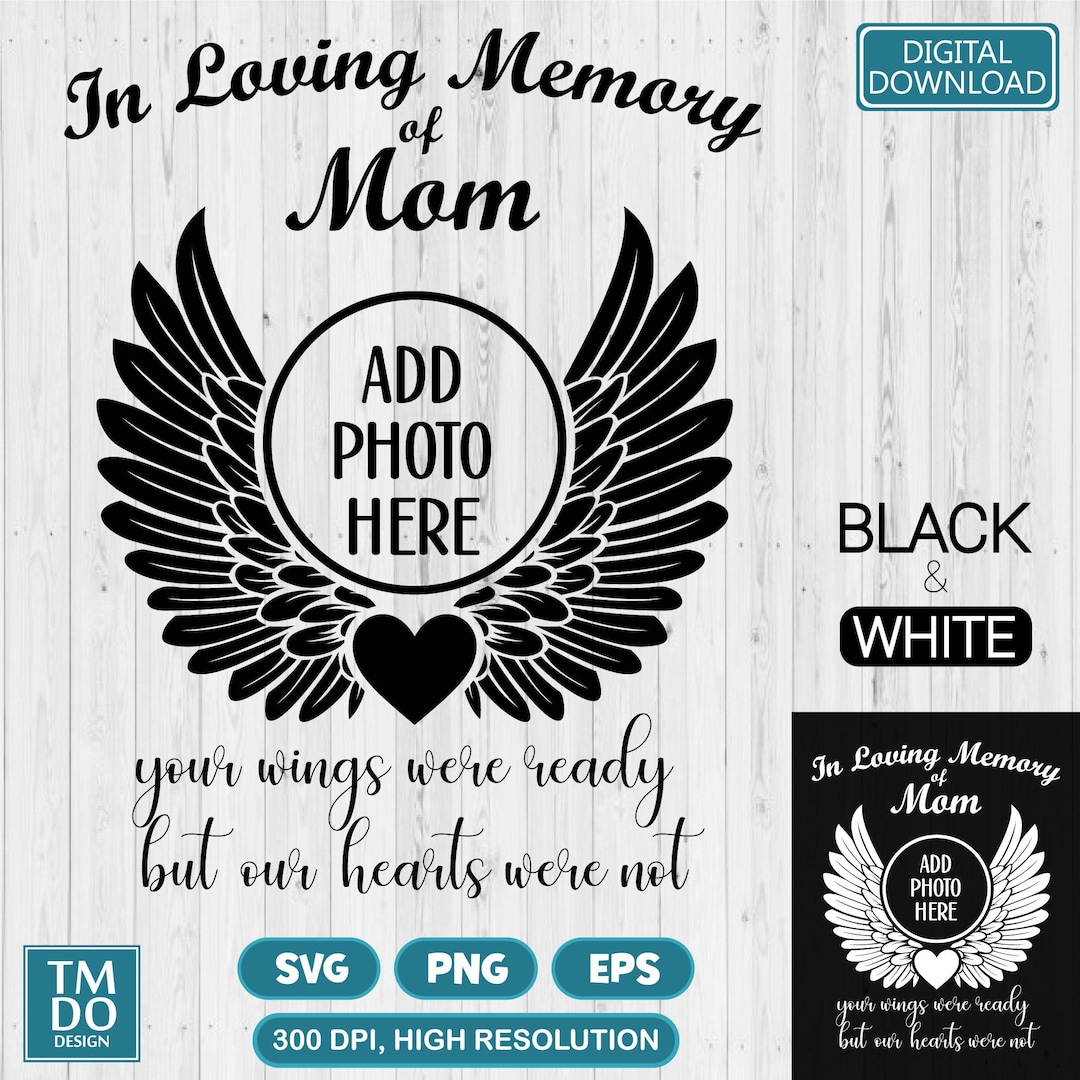 Mom Memorial Svg, Mom in Loving Memory PNG, Loss of Mom, in Memory of ...