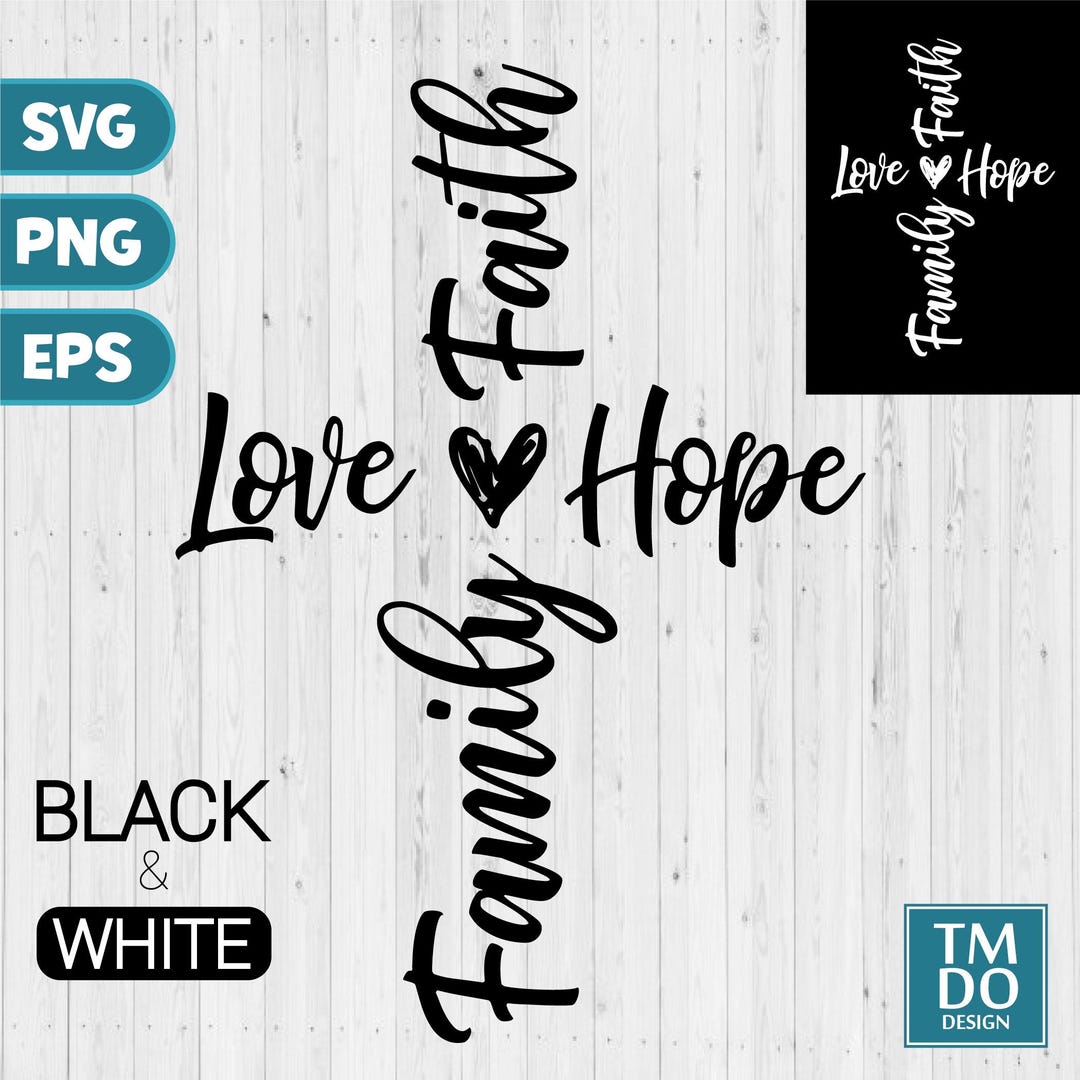 Family Faith Hope Love Svg, Faith SVG, Faith Cross Svg, Easter Cross ...