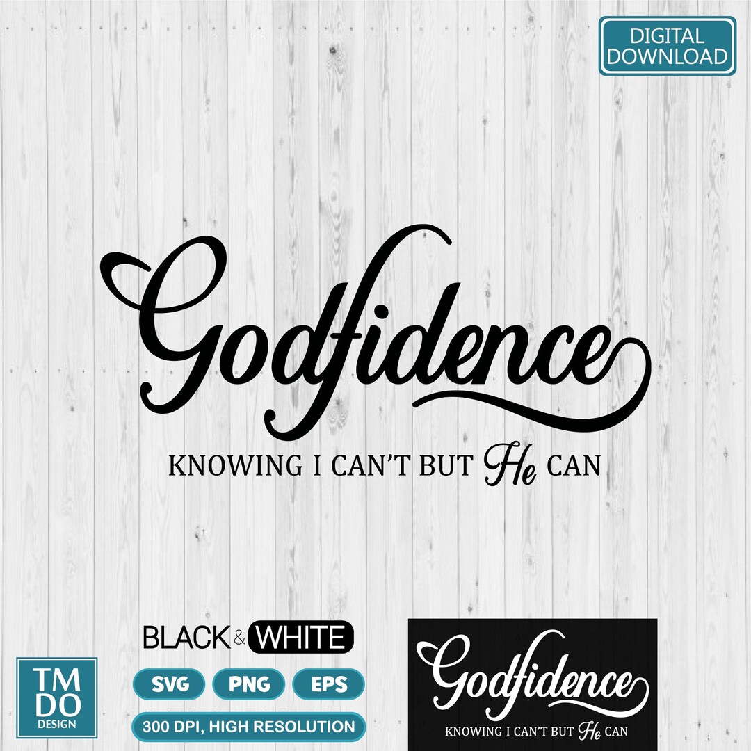 Godfidence Svg, Bible Verse, Faith Over Fear Svg, God Fidence Png ...