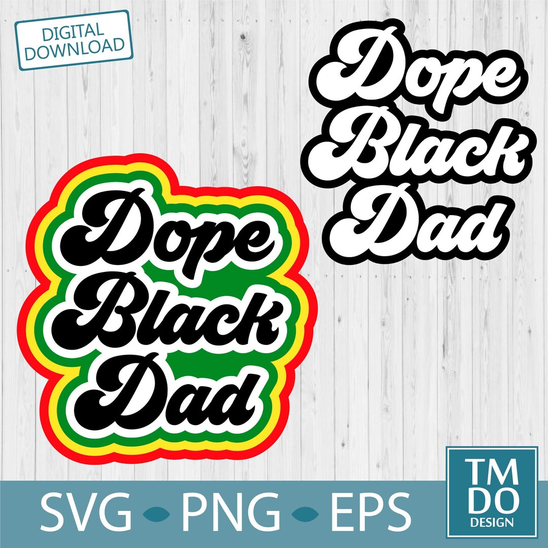 Dope Black Dad Svg, Dope Dad SVG, Dope Family Svg - Etsy