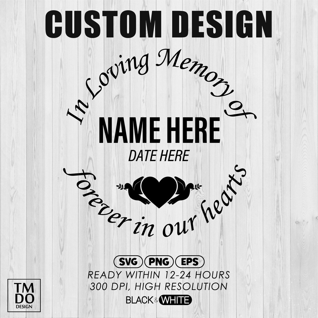Custom in Loving Memory PNG, in Loving Memory SVG, Memorial SVG ...