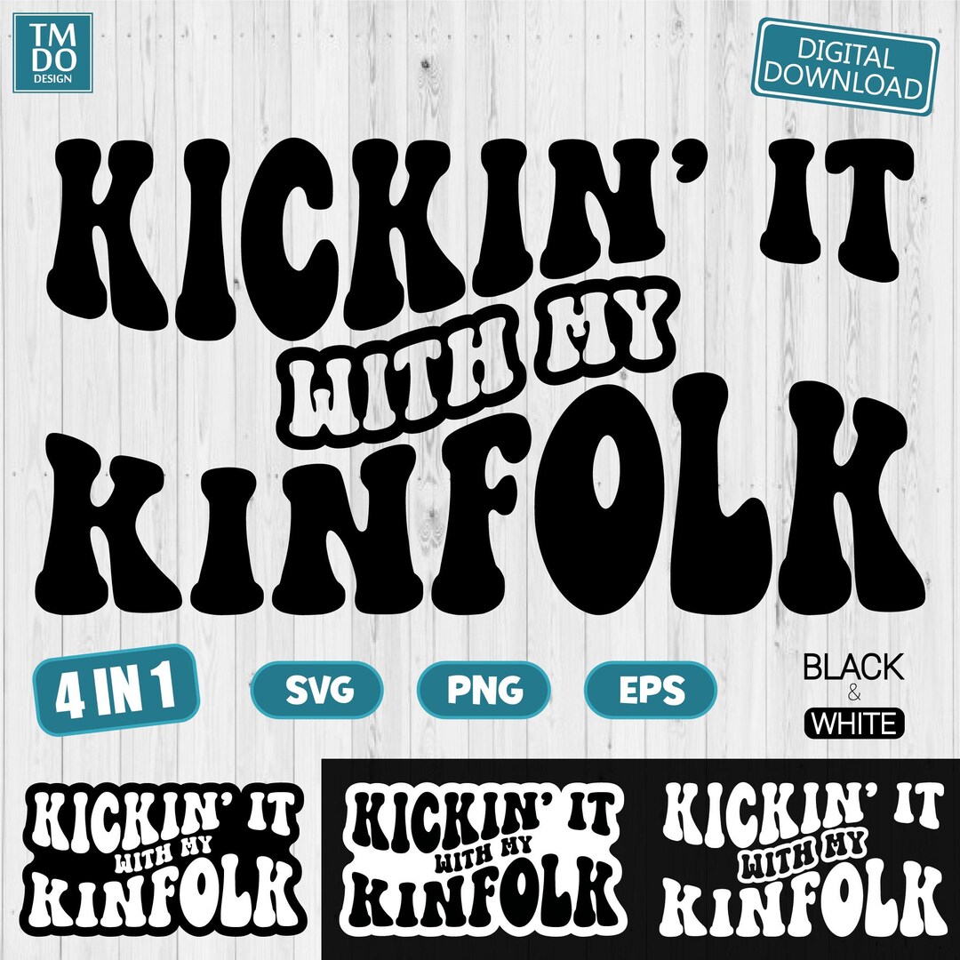 Family Reunion Svg, Kickin It With My Kinfolk Svg, Family Shirts ...
