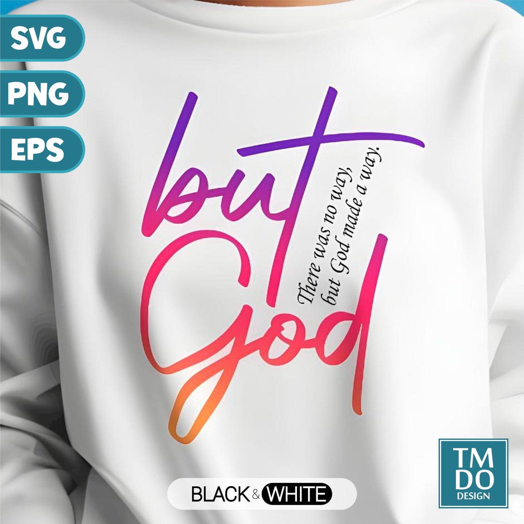 But God Svg, but God Shirt Svg, Christian Png, Bible Verse Svg, Created ...