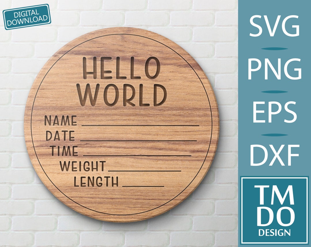 Hello World SVG, Birth Announcement Svg, Baby Announcement Svg, Hello ...