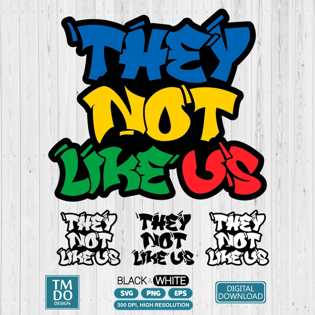 They Not Like Us SVG, Juneteenth PNG, They Not Like Us PNG - Etsy UK