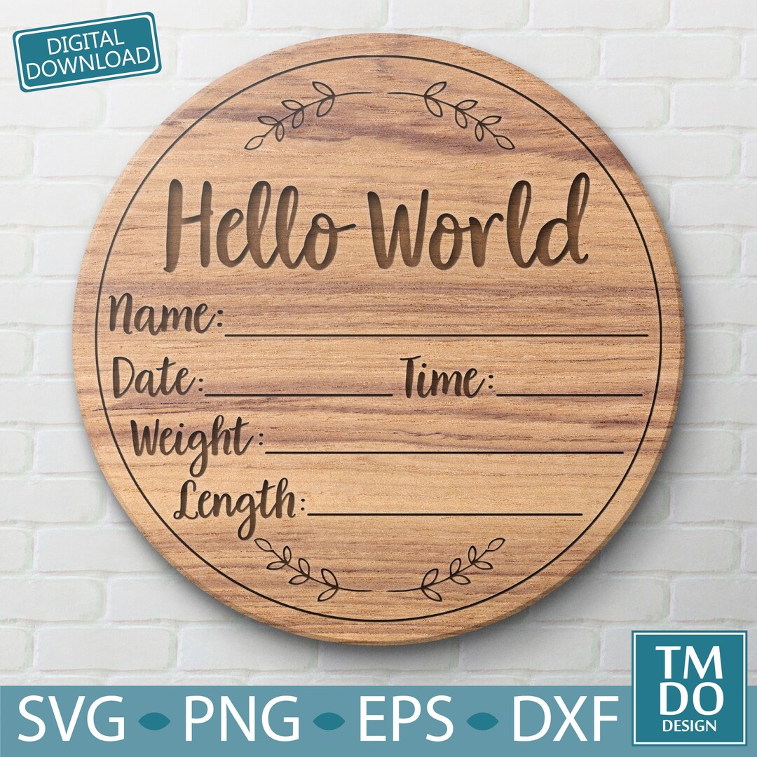 Hello World SVG Sign, Birth Announcement Svg, Baby Stats Svg, Baby ...