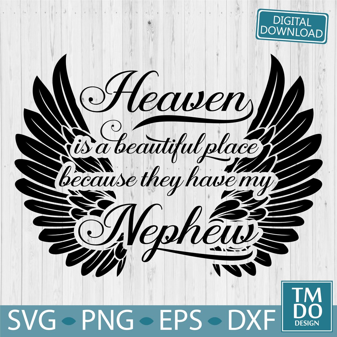 Nephew in Heaven Svg, in Loving Memory Svg, Nephew Memorial Svg, Nephew ...
