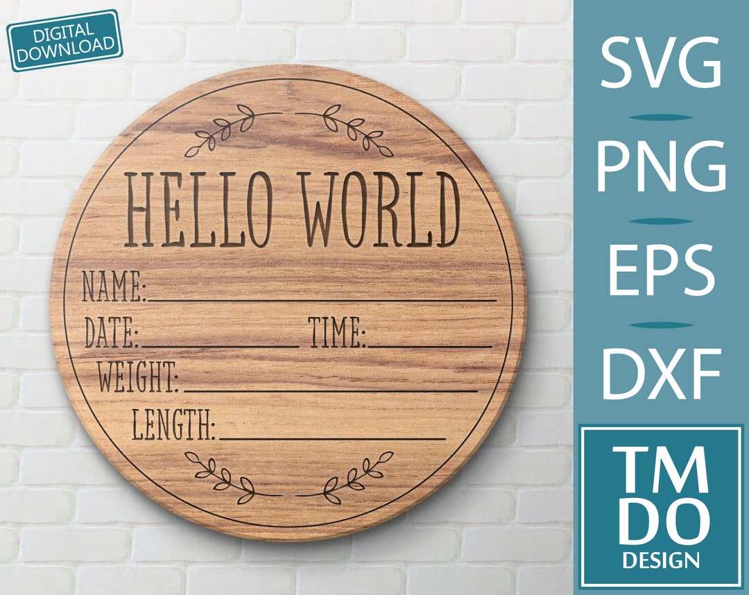 Hello World SVG, Birth Announcement Svg, Baby Announcement Svg, Hello ...