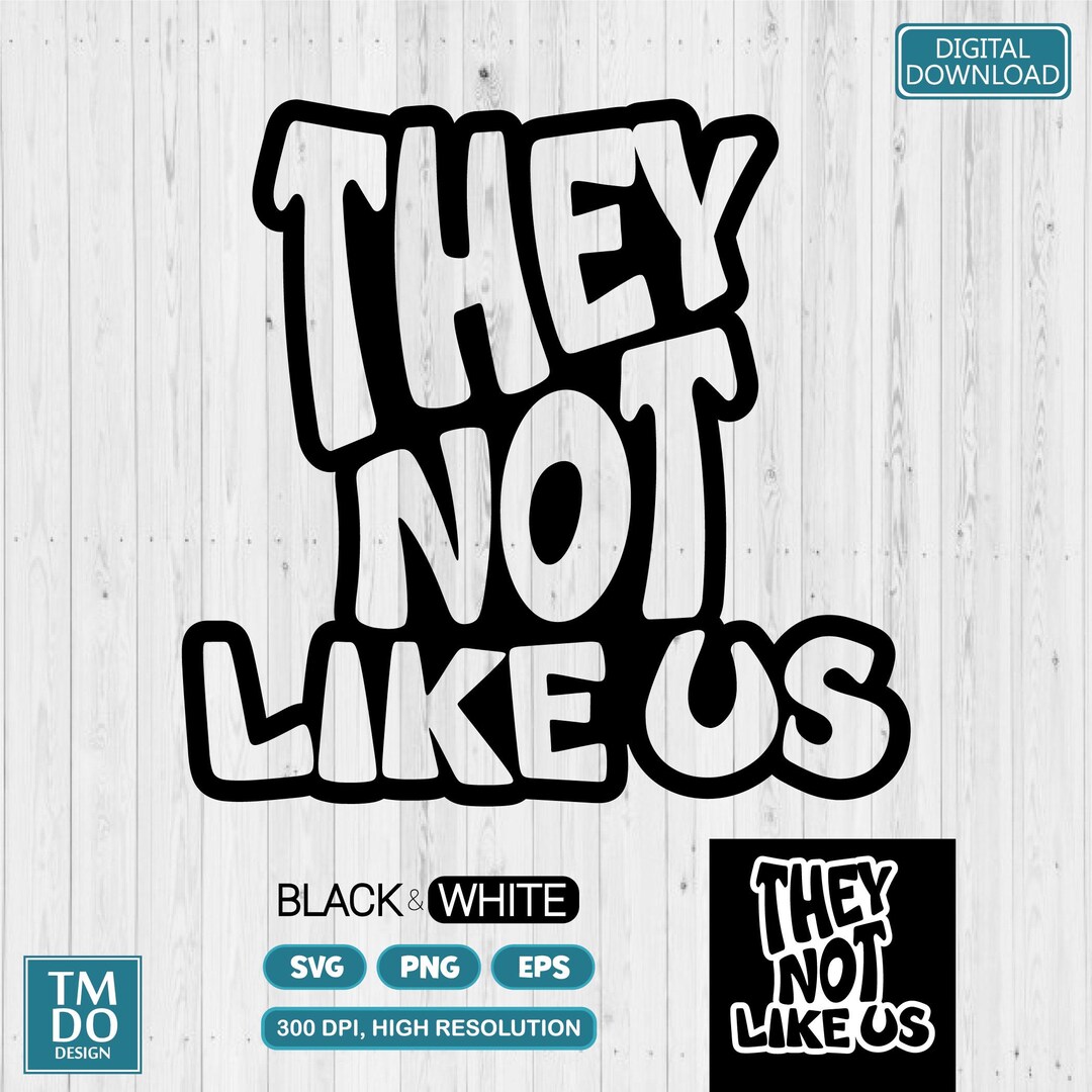 They Not Like Us SVG, Black History SVG, Rap Svg, Hip Hop Svg - Etsy