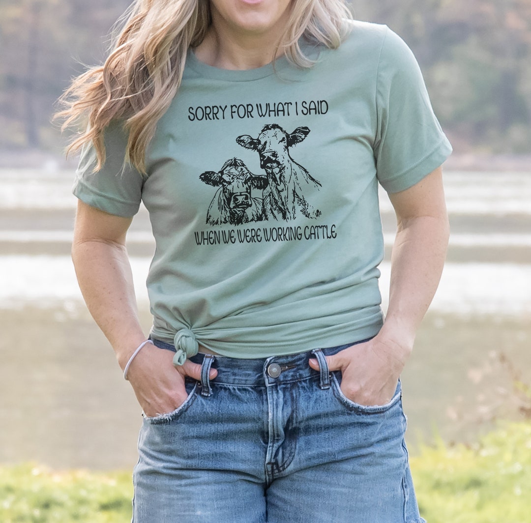 Sorry for What I Said While We Were Working Cattle - Farm Life - I Love ...