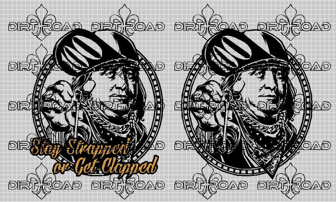 Stay Strapped or Get Clapped DXF-SVG - Etsy