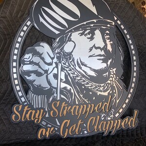 Stay Strapped or Get Clapped DXF-SVG - Etsy