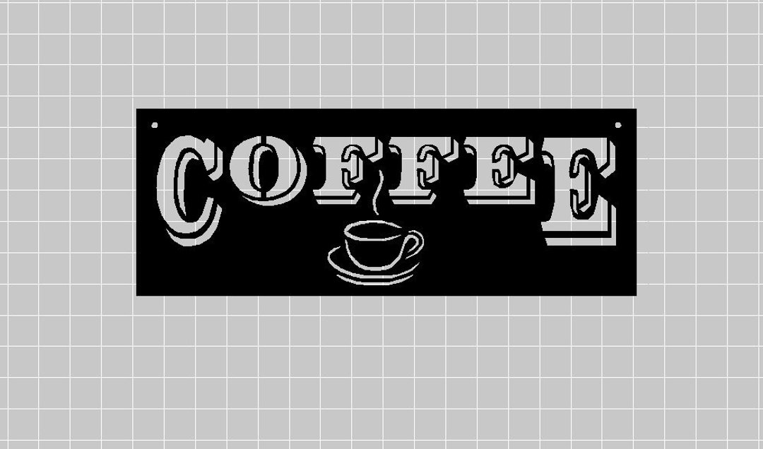 Coffee Sign DXF SVG File - Etsy
