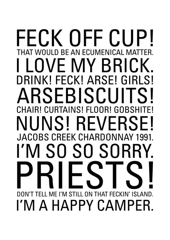 Father Jack Quotes A5 A4 A3 poster or print | Etsy