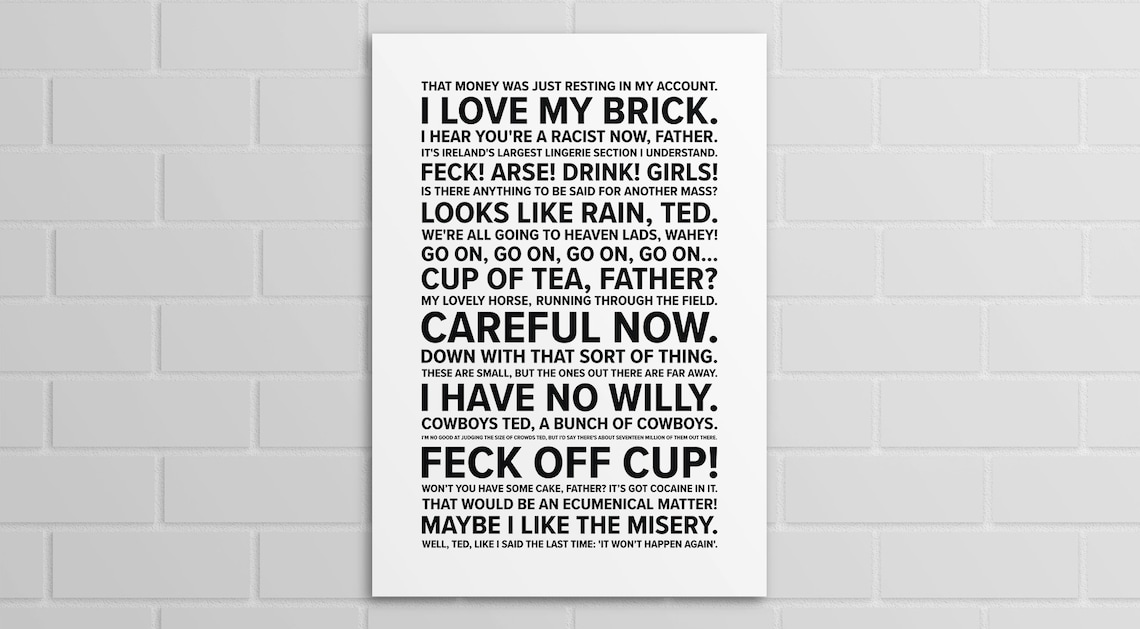 Father Ted Quotes A5 A4 A3 Poster or Print - Etsy UK