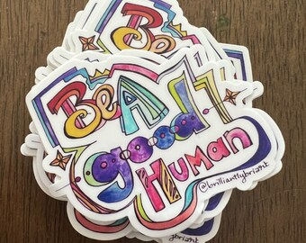 Be a Good Human Sticker - Etsy