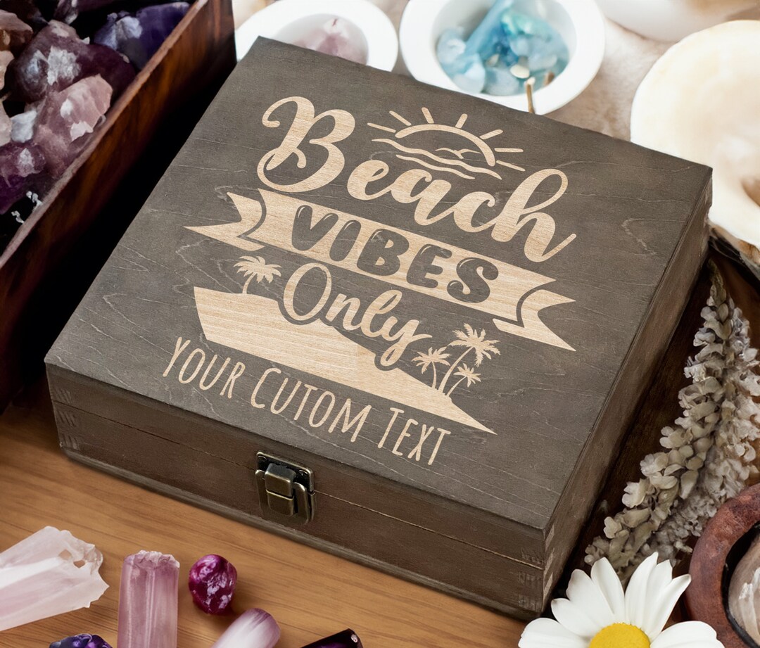 Beach Vibes Only – Personalized Wooden Box for Seaside Memories, Custom ...