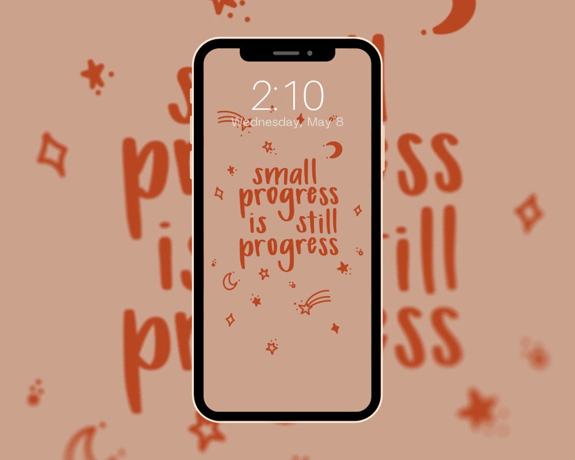 Small Progress is Still Progress Inspirational iPhone Wallpaper, Cell ...