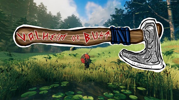 Valheim or Bust Stickers for Your Notebook Computer Water - Etsy