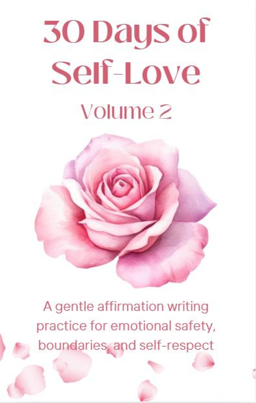 30 Days of Self-love – Vol. 2 | Daily Prompts for Healing, Confidence ...