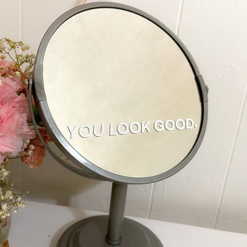 You Look Good Mirror Sticker Decal Mirror Decal - Etsy