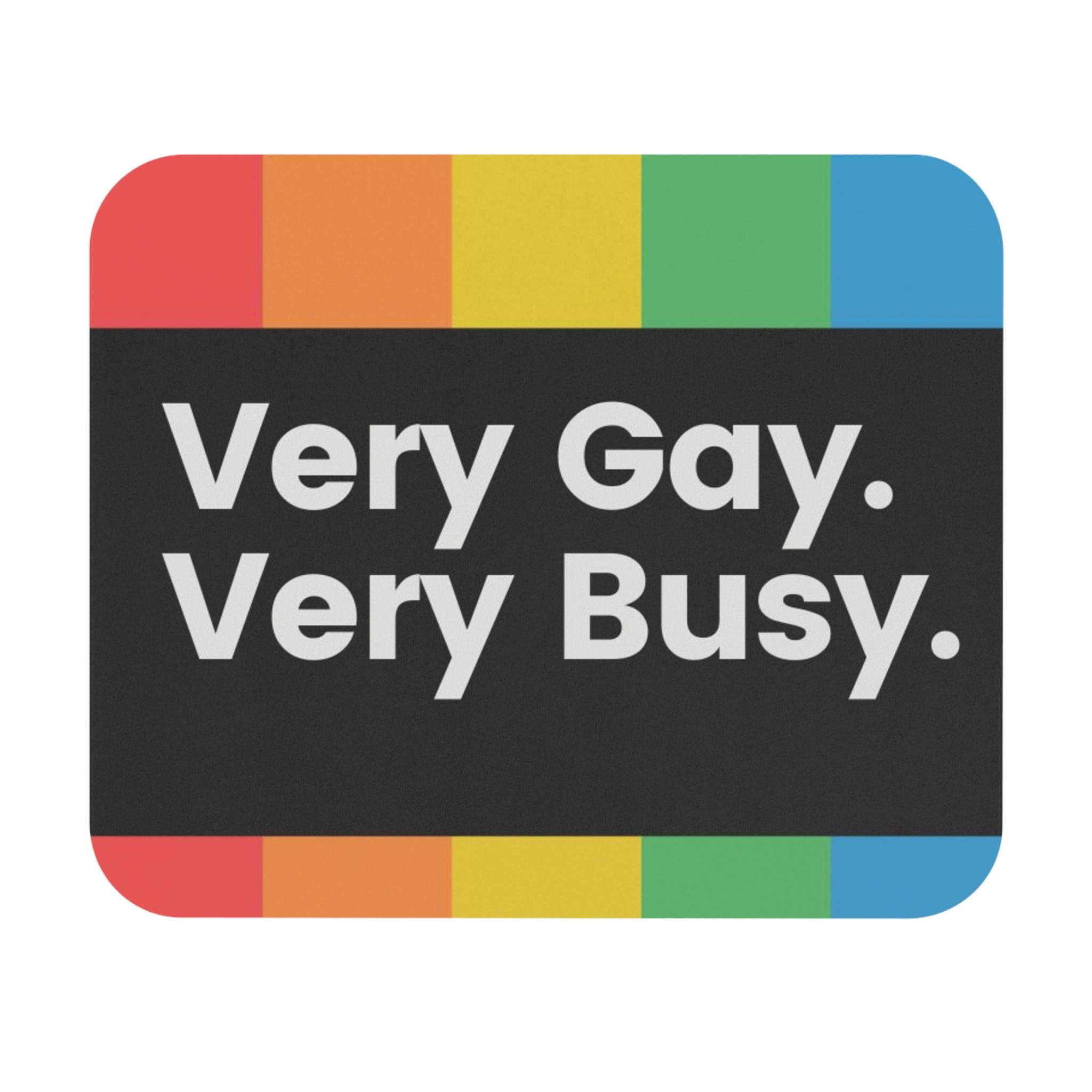 Pride Mouse Pad | Very Gay Very Busy | Colorful Desk Accessory, LGBTQ+ ...