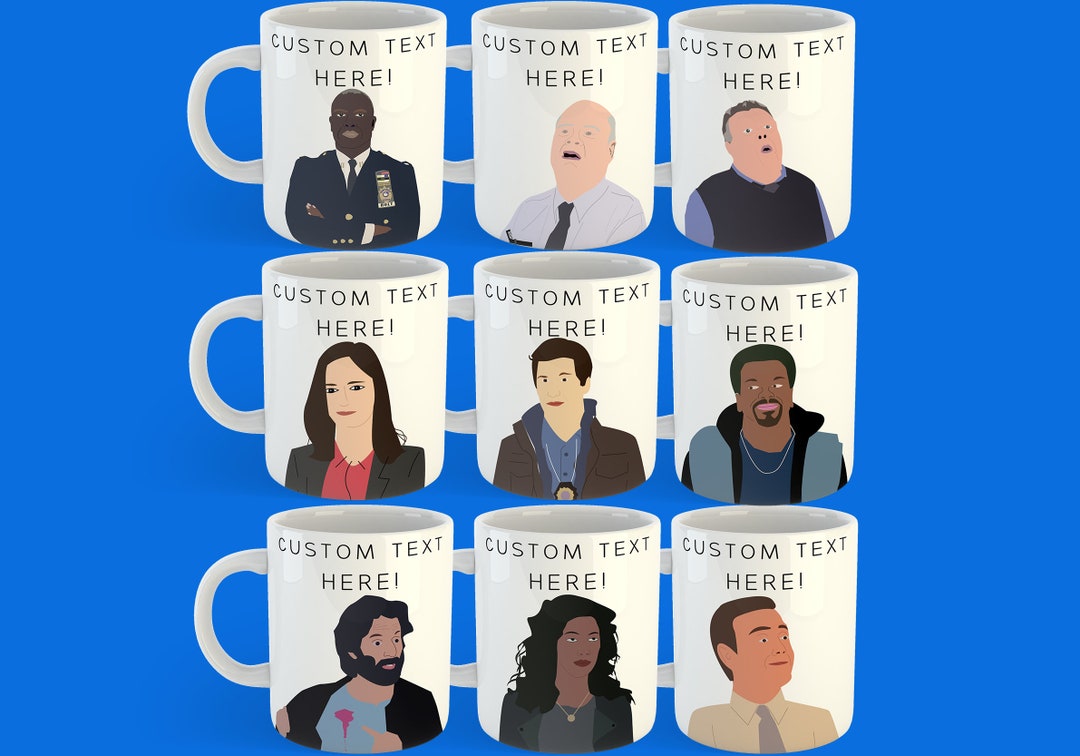 Brooklyn Nine Nine - Custom Text Mug - Pick A Brooklyn 99 Character Mug ...