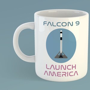 FALCON 9 Mug - Launch America Mug - Spacex Mug - NASA - Falcon 9 ...