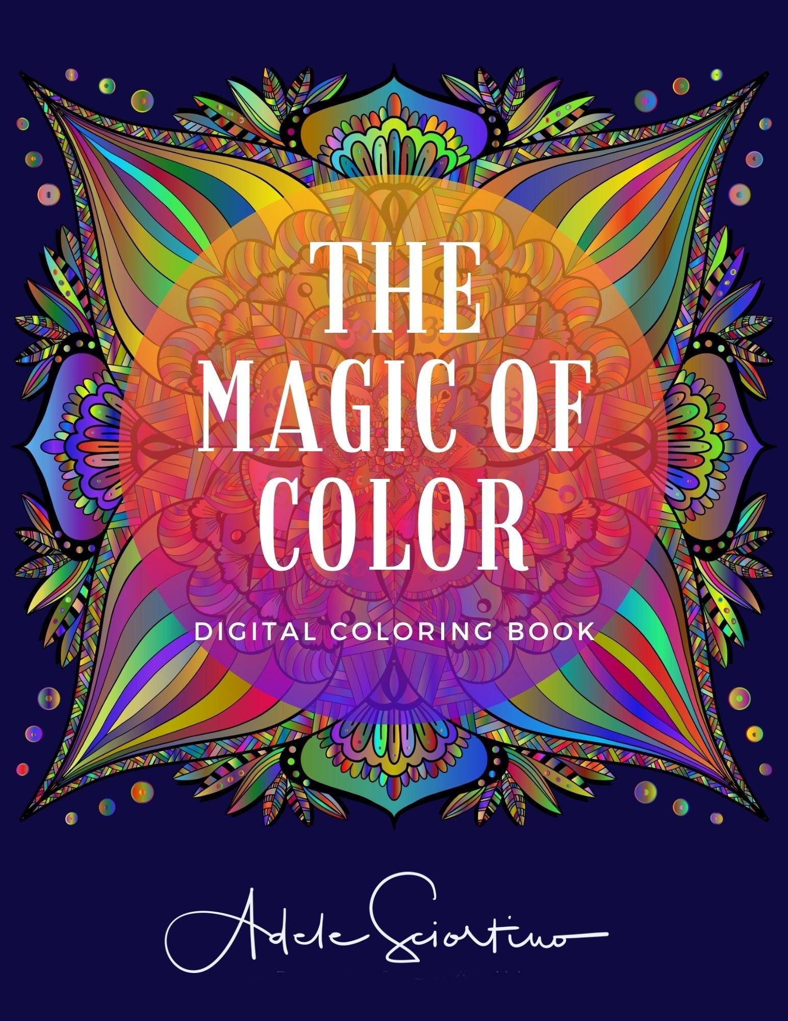 E-book the Magic of Color Digital Coloring Book by Adele Sciortino - Etsy