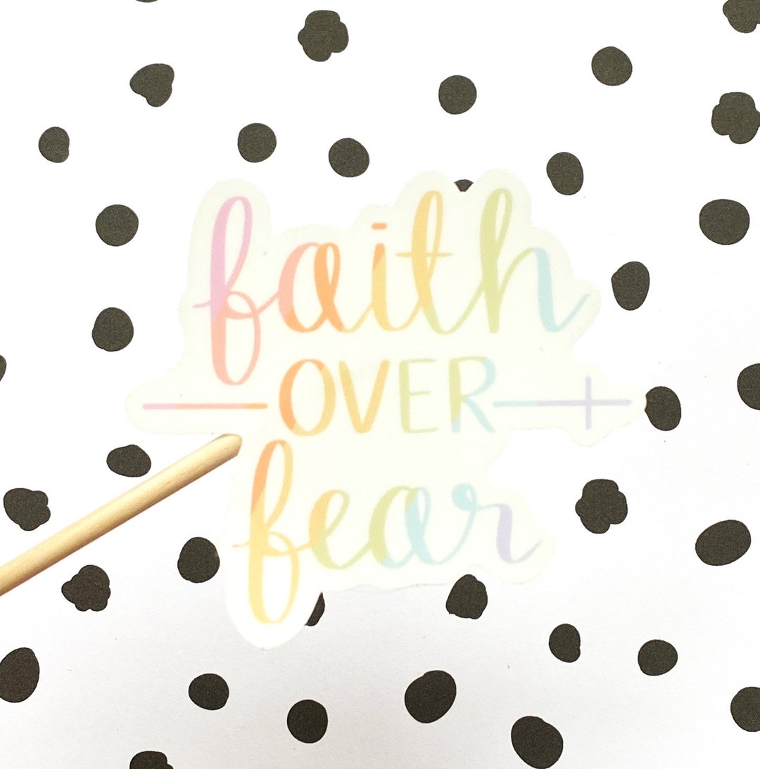 Faith Over Fear Sticker Inspirational Sticker Vinyl Sticker Rainbow ...