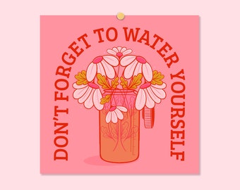 Dont Forget to Water Yourself Print Wall Art | Etsy