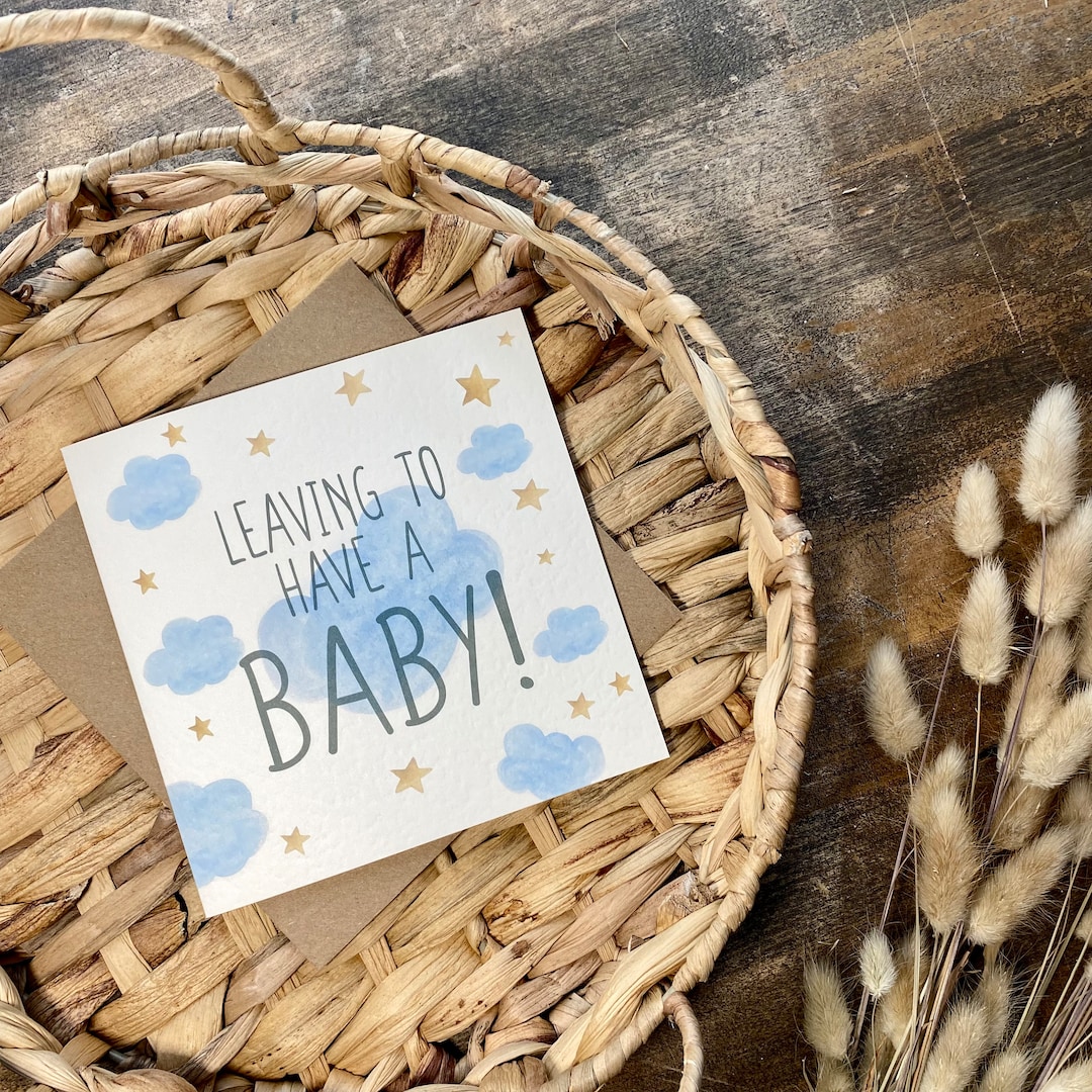 Leaving to Have a Baby, Congratulations, Sorry You're Leaving ...