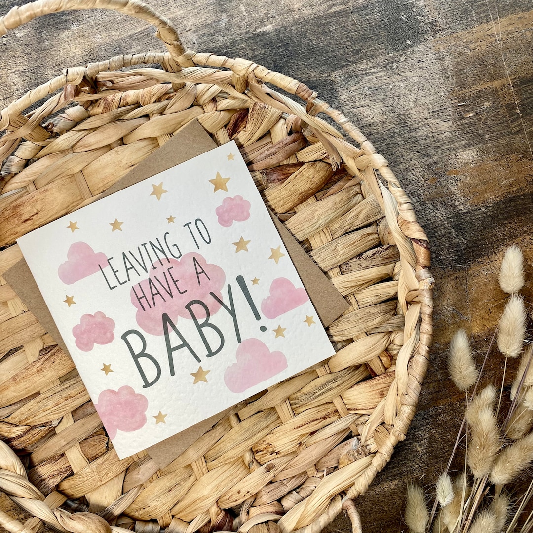 Leaving to Have a Baby, Baby Gender Reveal, Congratulations, Sorry You ...